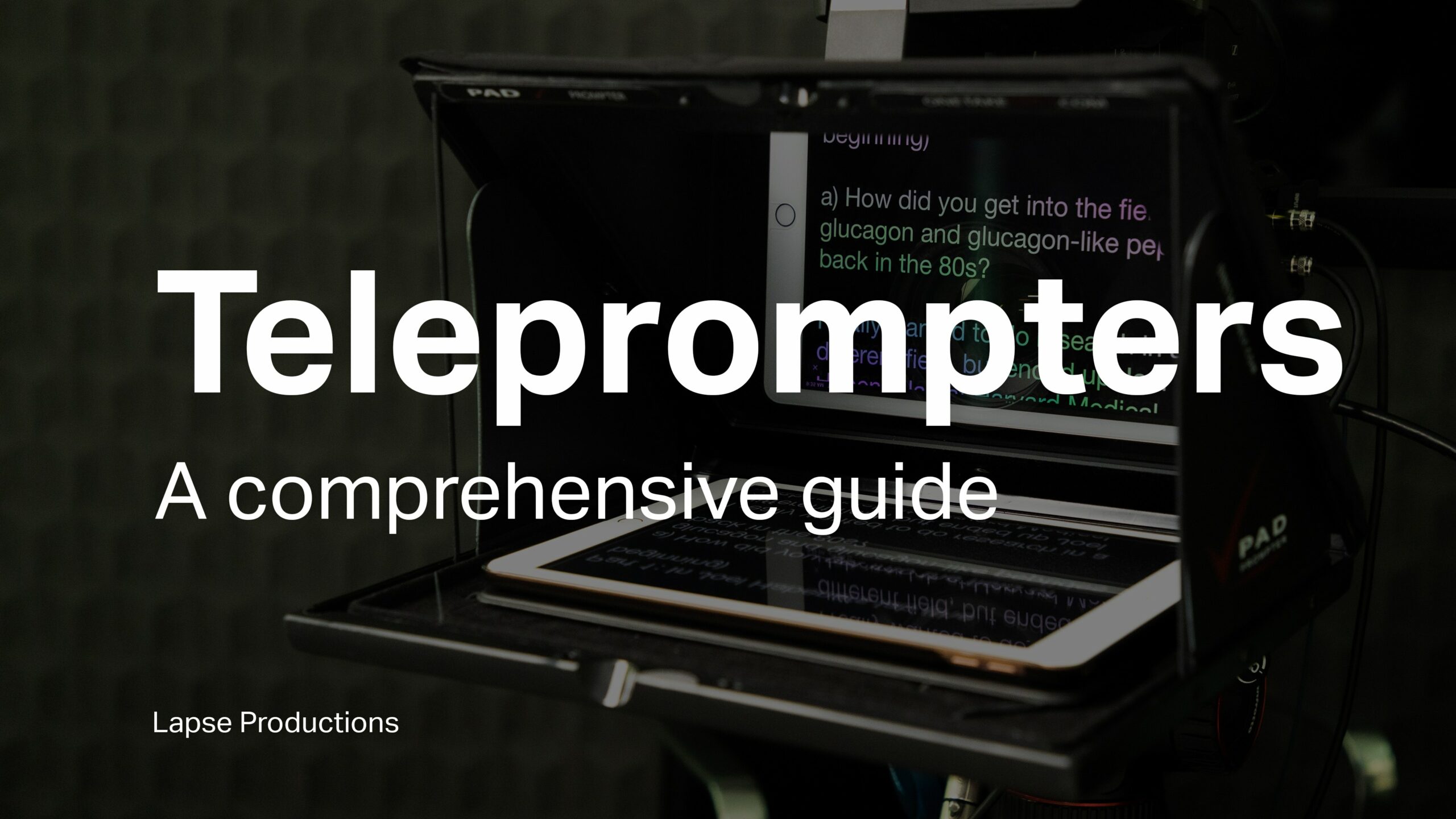 Teleprompters in Video Production: A Guide | Lapse Productions
